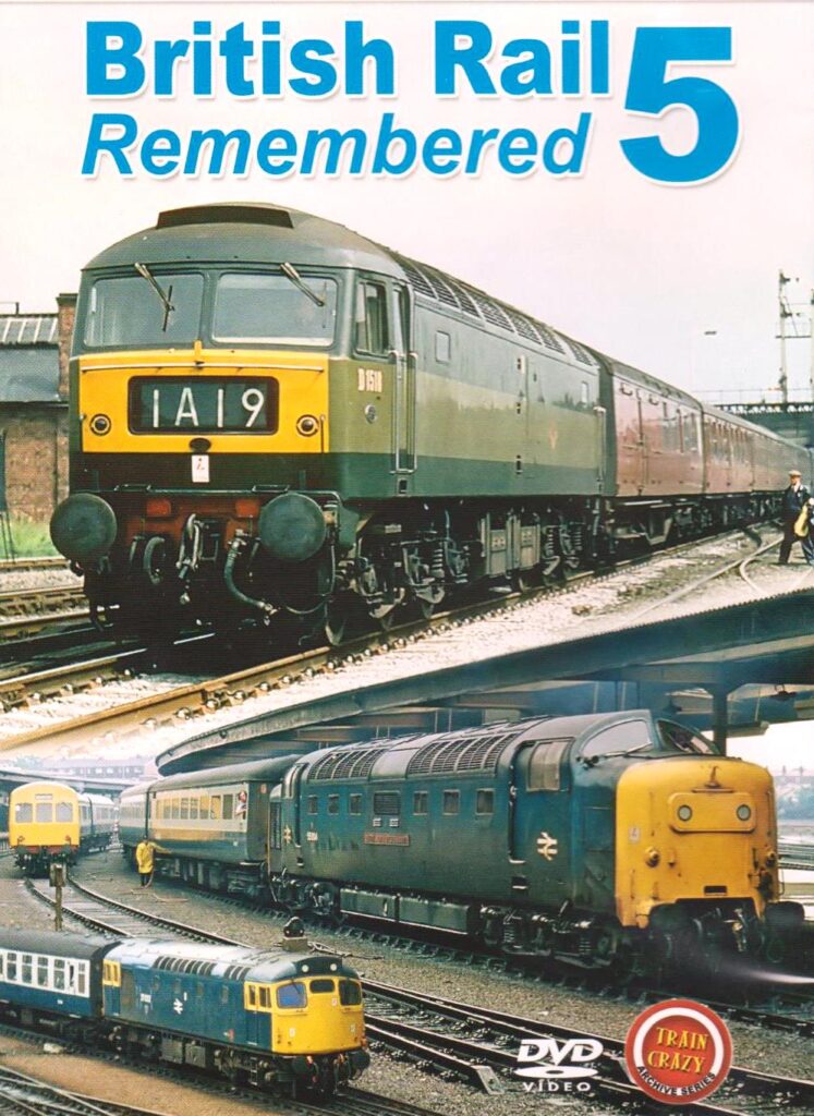 British Rail Remembered Dvd, Part 5 | Railway Recollections DVD's