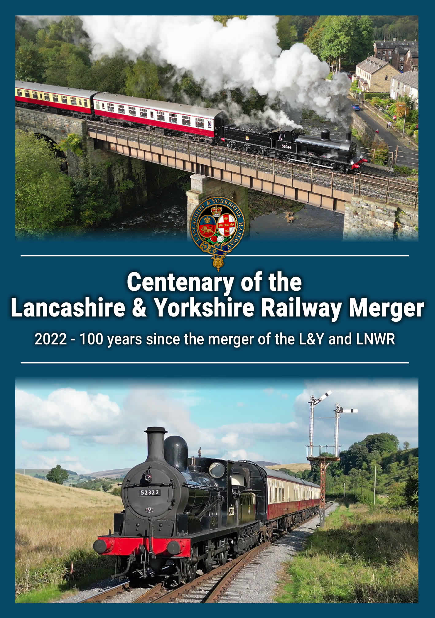 The Centenary of the Lancashire & Yorkshire Railway Merger DVD – 2022 ...